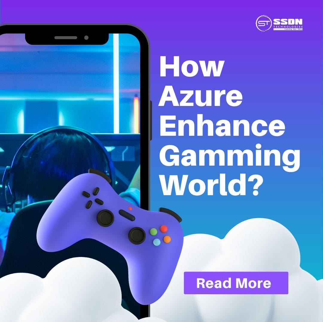 what is Azure? and How Azure Enhance gamming world ? | by Himanshssdn ...