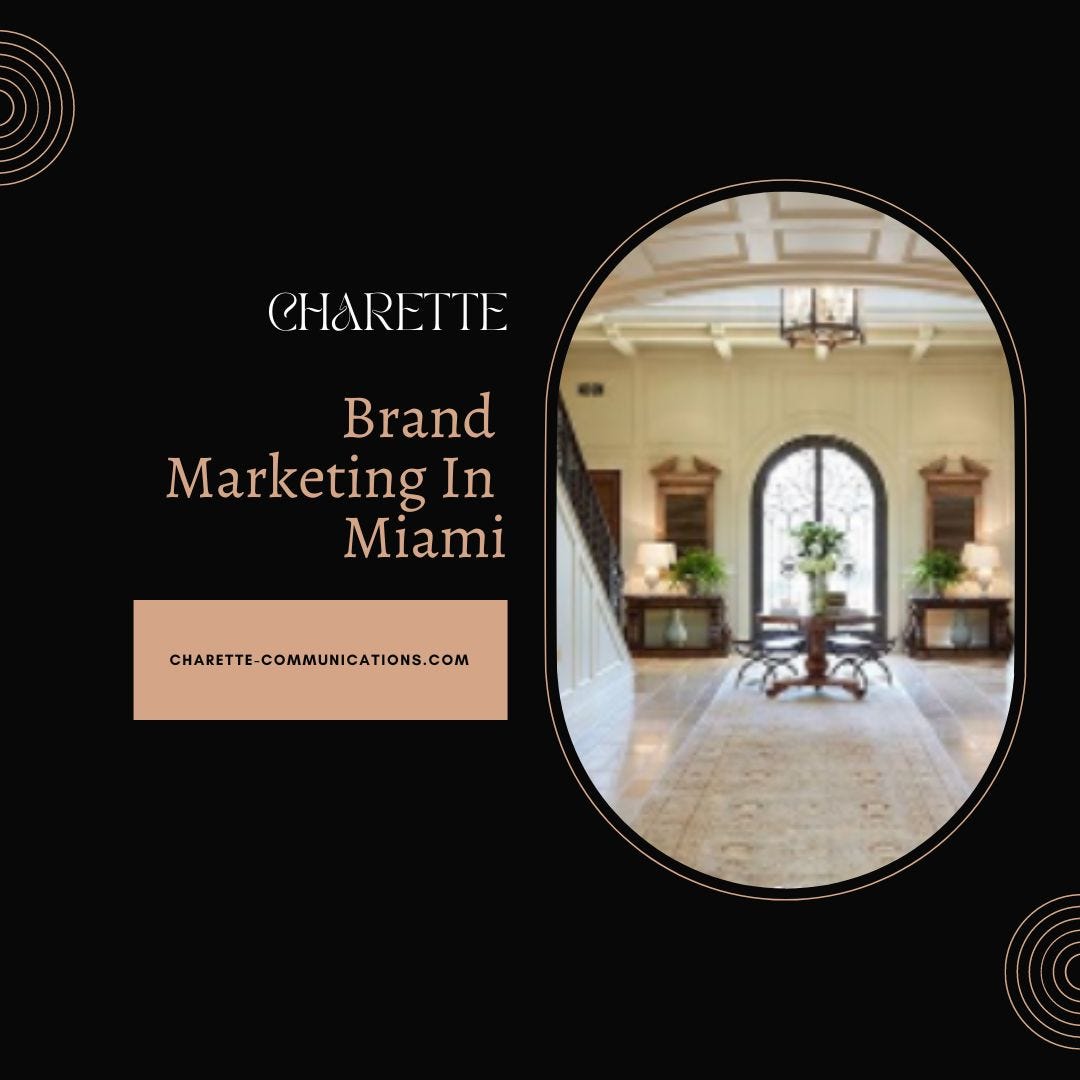 CHARETTE — Brand Marketing In Miami - CHARETTE - Medium