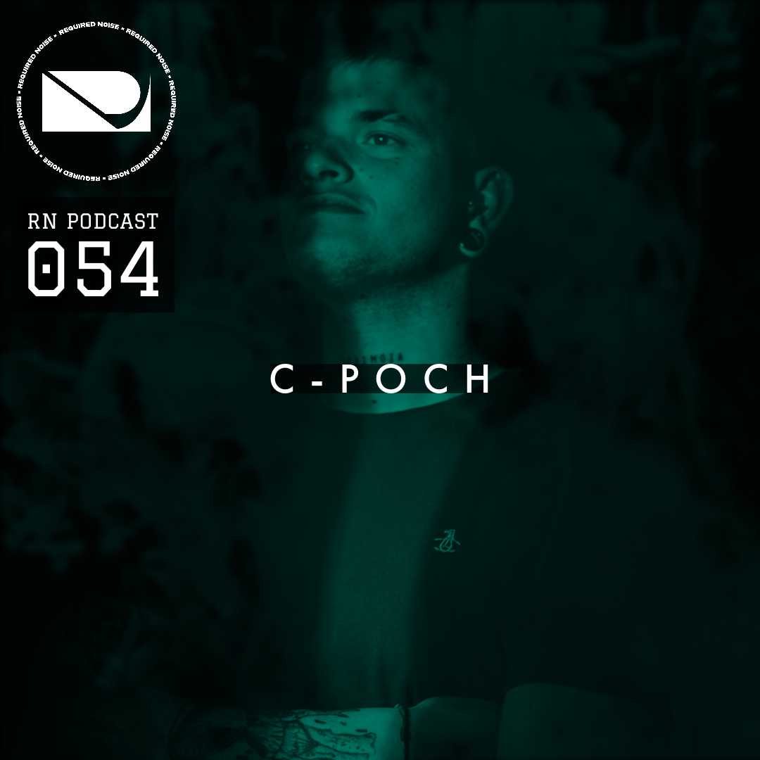 Required Noise // RN Podcast 054 — C-poch - Sebastian Berg - Medium