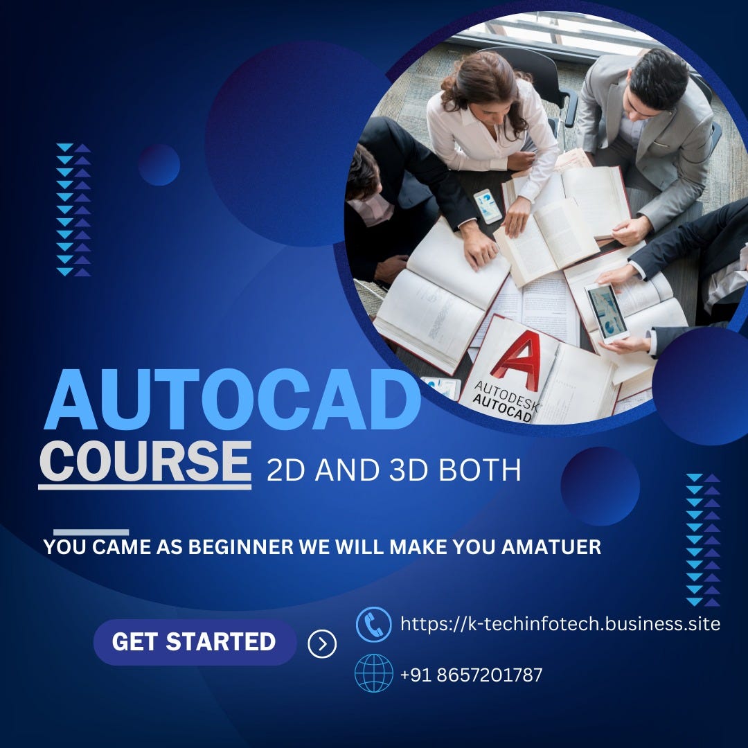 Mastering Autocad: Elevate Your Design Skills with KTech Infotech’s Premier Course | by KTech ...
