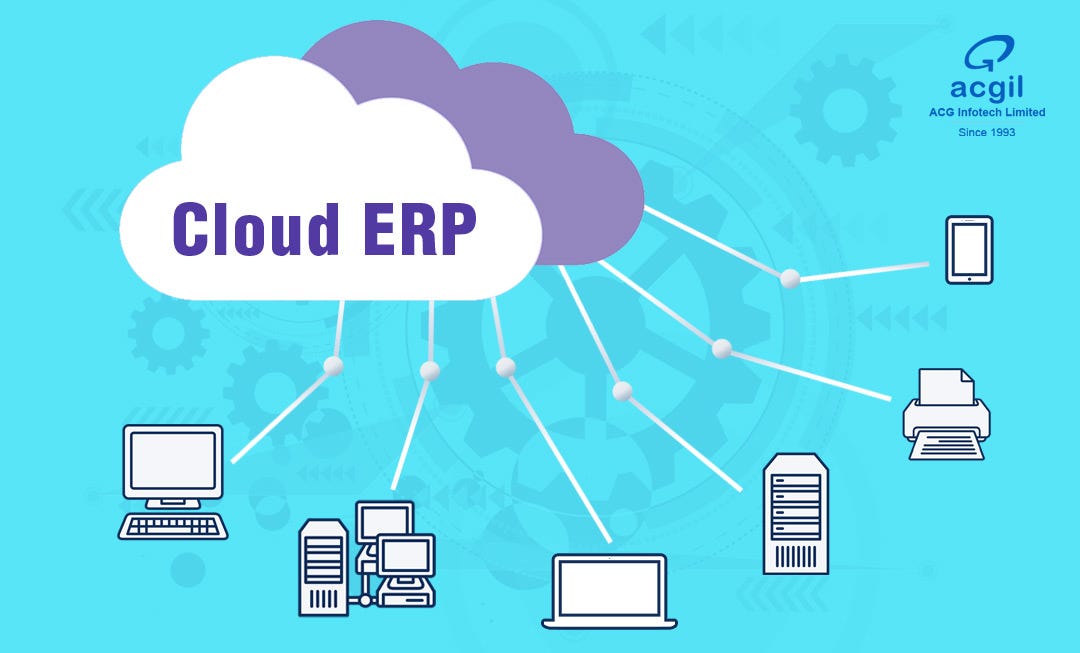 5 Reasons To Consider Cloud ERP Software | by ACG Infotech Limited | Medium