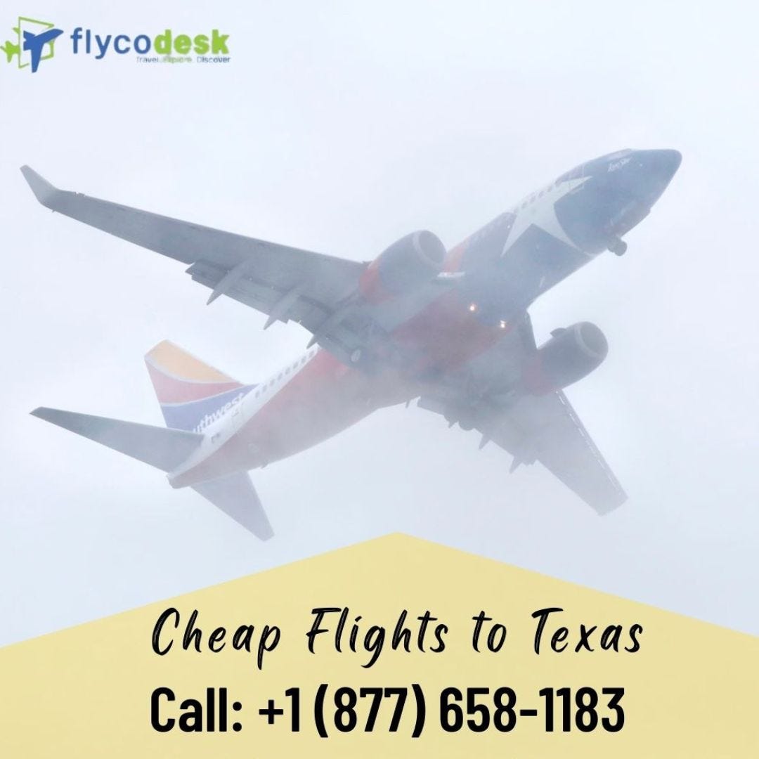 Cheap Flights to Texas. Get cheap flights to Texas with a wide… | by ...