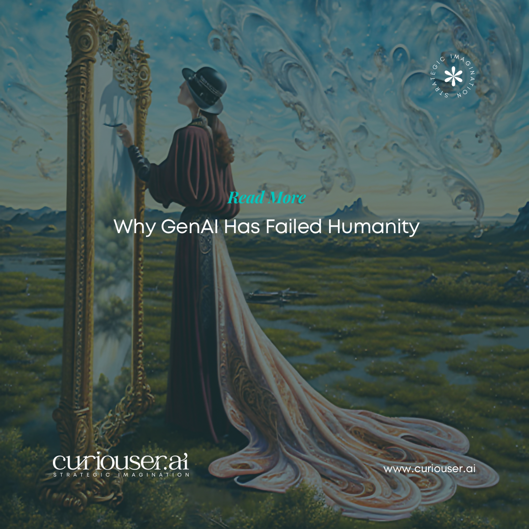 Why GenAI Has Failed Humanity (And What Comes Next) | by Curiouser.AI ...