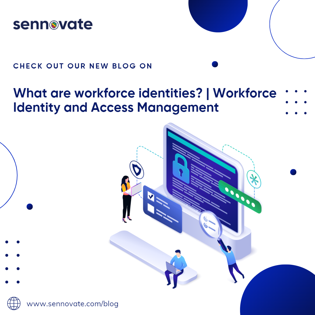 What are Workforce Identities? | Workforce Identity and Access ...