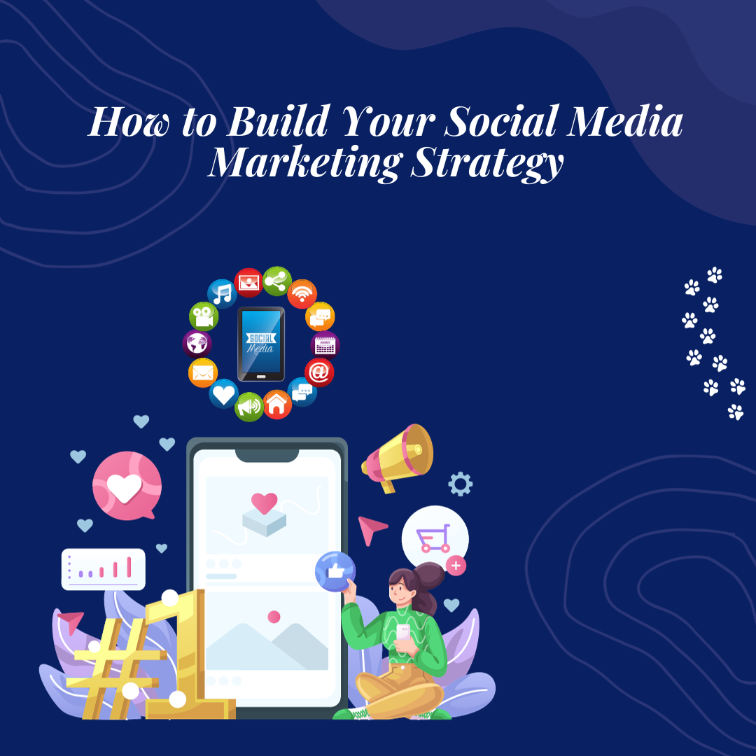 How to Build Your Social Media Marketing Strategy | by Rakshagarambha | Medium