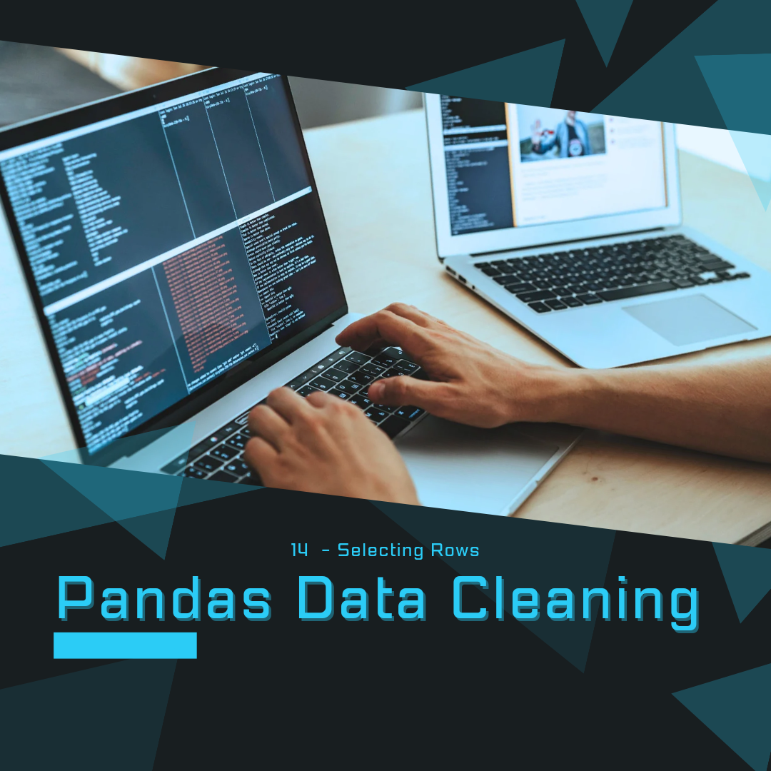 14 — Pandas Data Cleaning: Selecting Rows | by A.I Hub | Medium