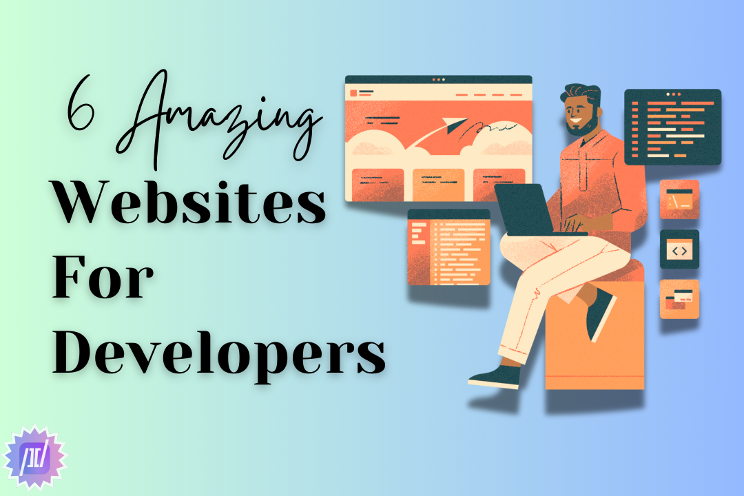 6 Amazing Websites For Developers That You Don’t Know Till Yet. | by ...