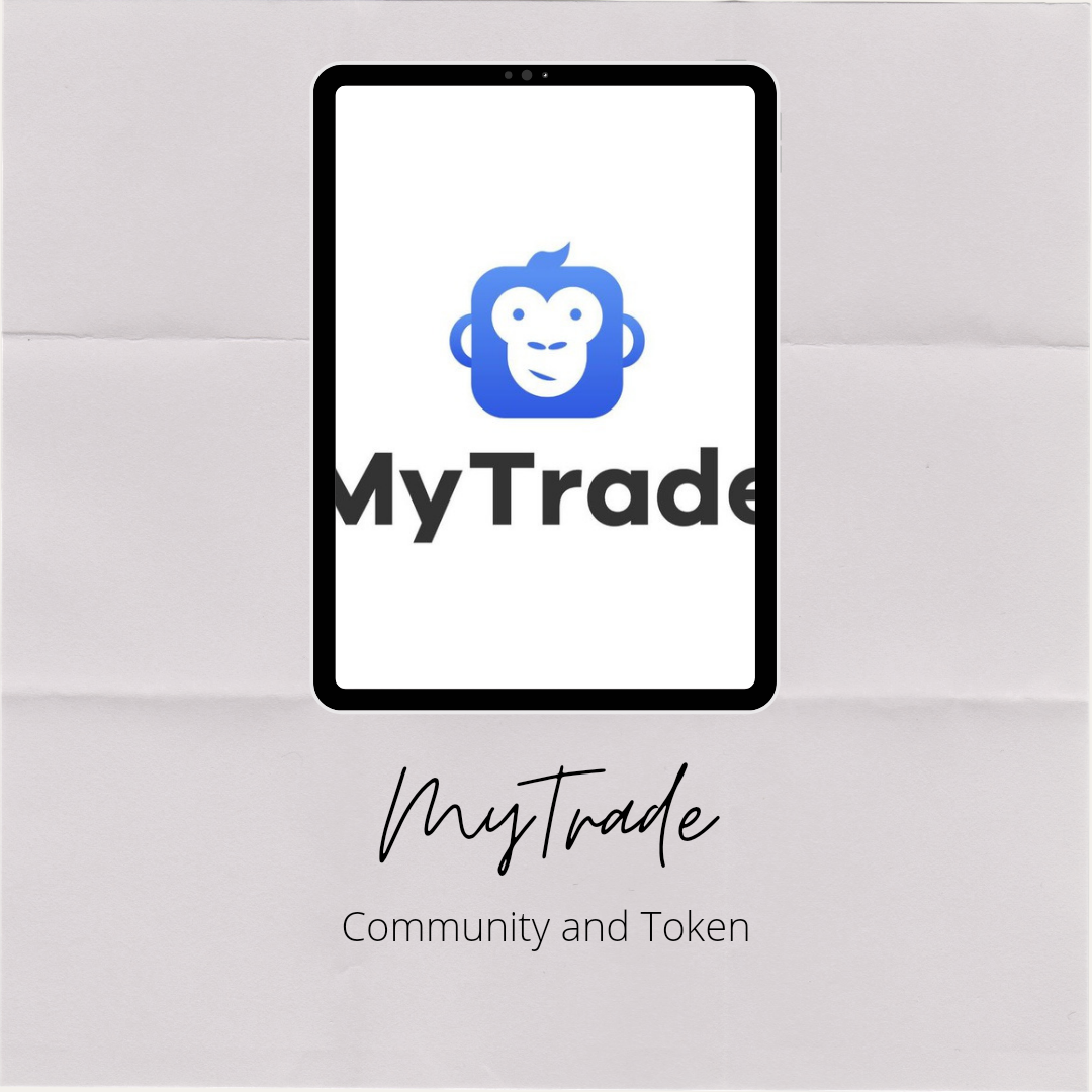 MYTRADE COMMUNITY AND TOKEN MyTrade is a next-generation DEX with a ...