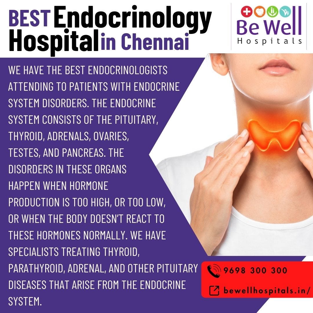 Best Endocrinology Hospital in Chennai - Be Well Hospitals - Medium