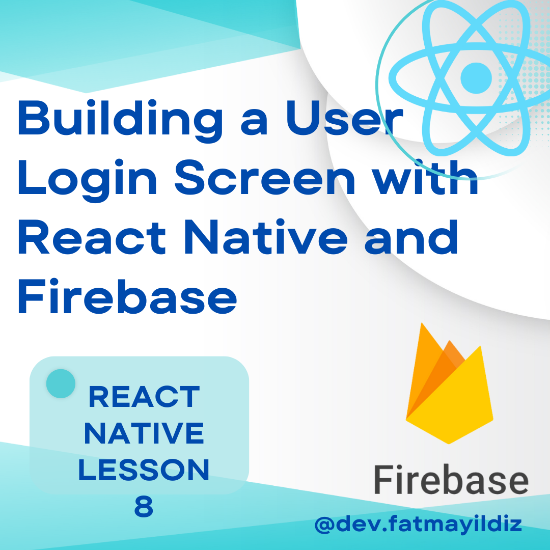 Building a User Login Screen with React Native and Firebase | by Yildizfatma | Medium