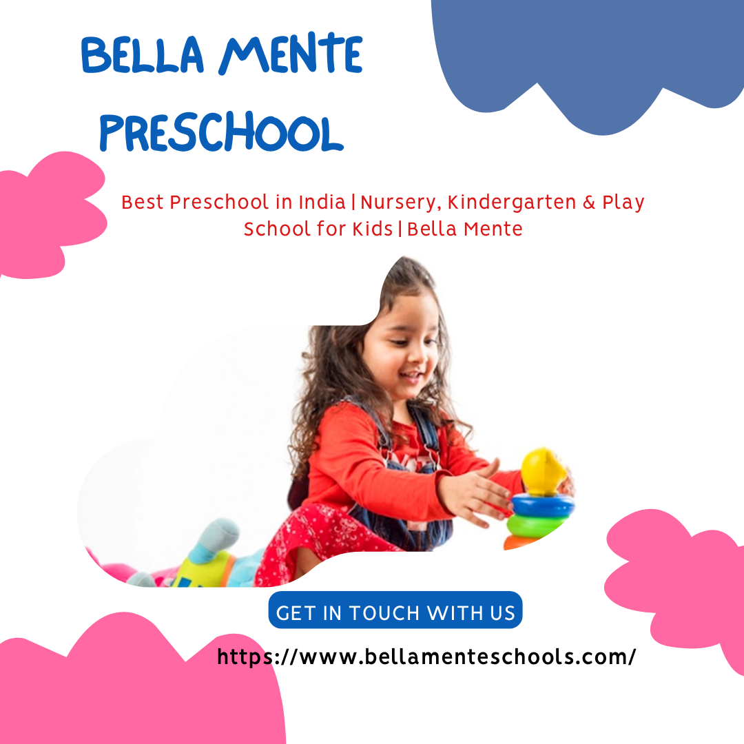 Best Preschool in Gurgoan — Bella Mente School | by Plassey Team | Mar, 2024 | Medium