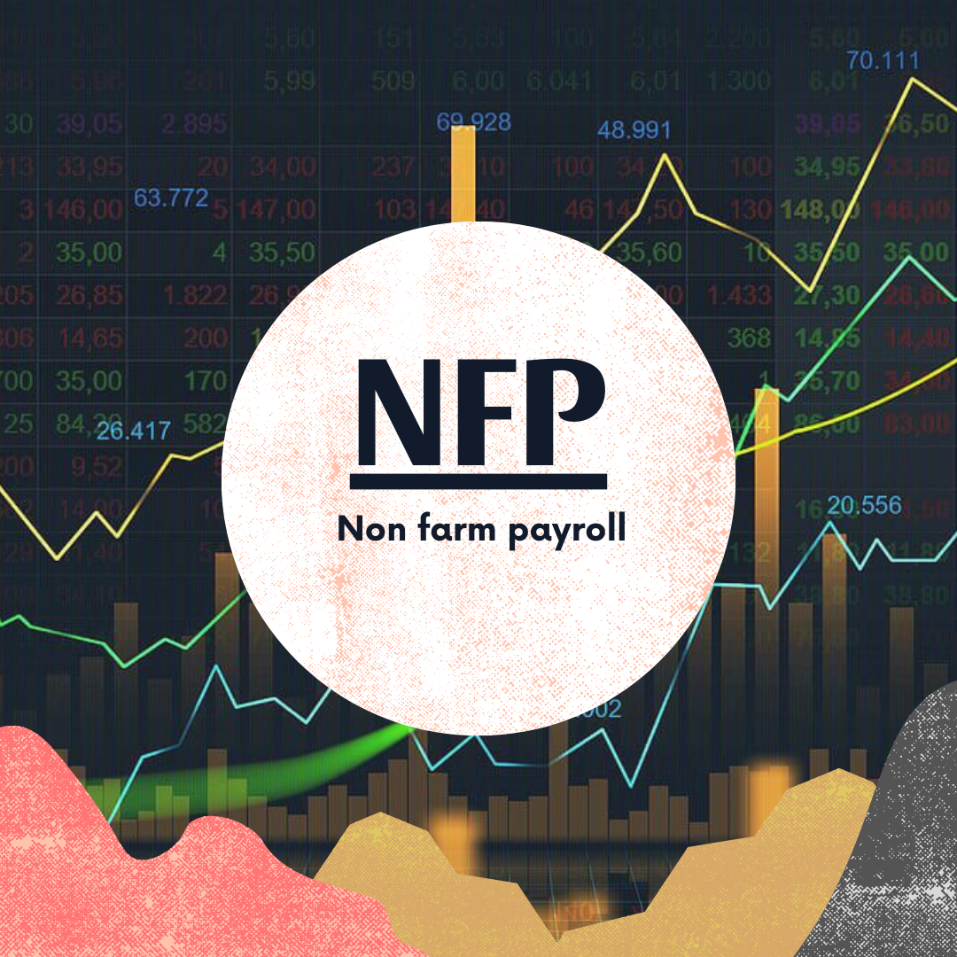 Mastering Forex Trading: Understanding Non-Farm Payrolls (NFP) for Success | by Aladdin prof ...