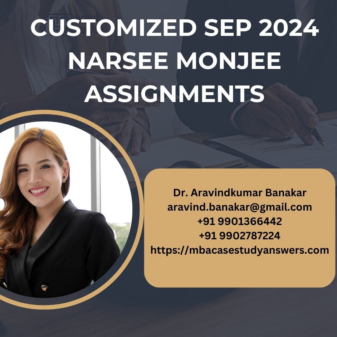 Customized Sep 2024 Narsee Monjee Assignments 9 by Dr. Aravind Banakar — 9901366442–9902787224 ...