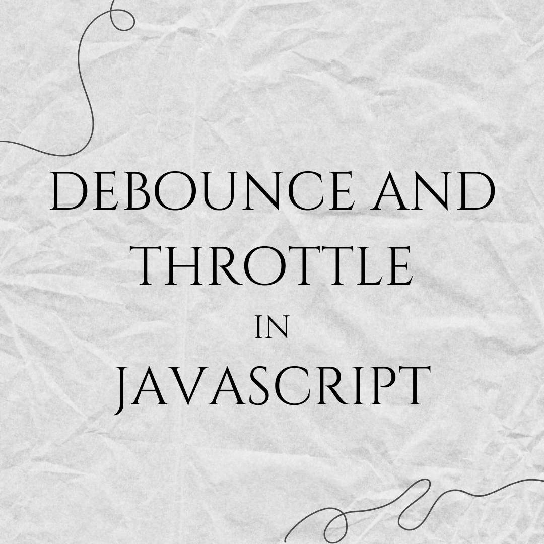 Debounce and Throttle. Performance optimization techniques | by Deep Shah | Stackademic