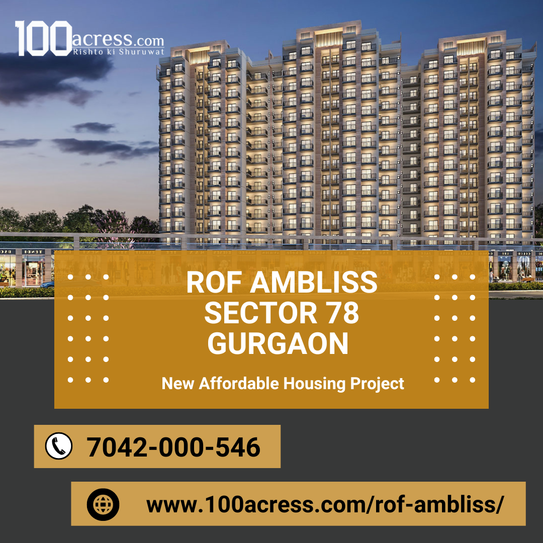 ROF Ambliss Sector 78 Gurgaon New Affordable Housing Project | by ...