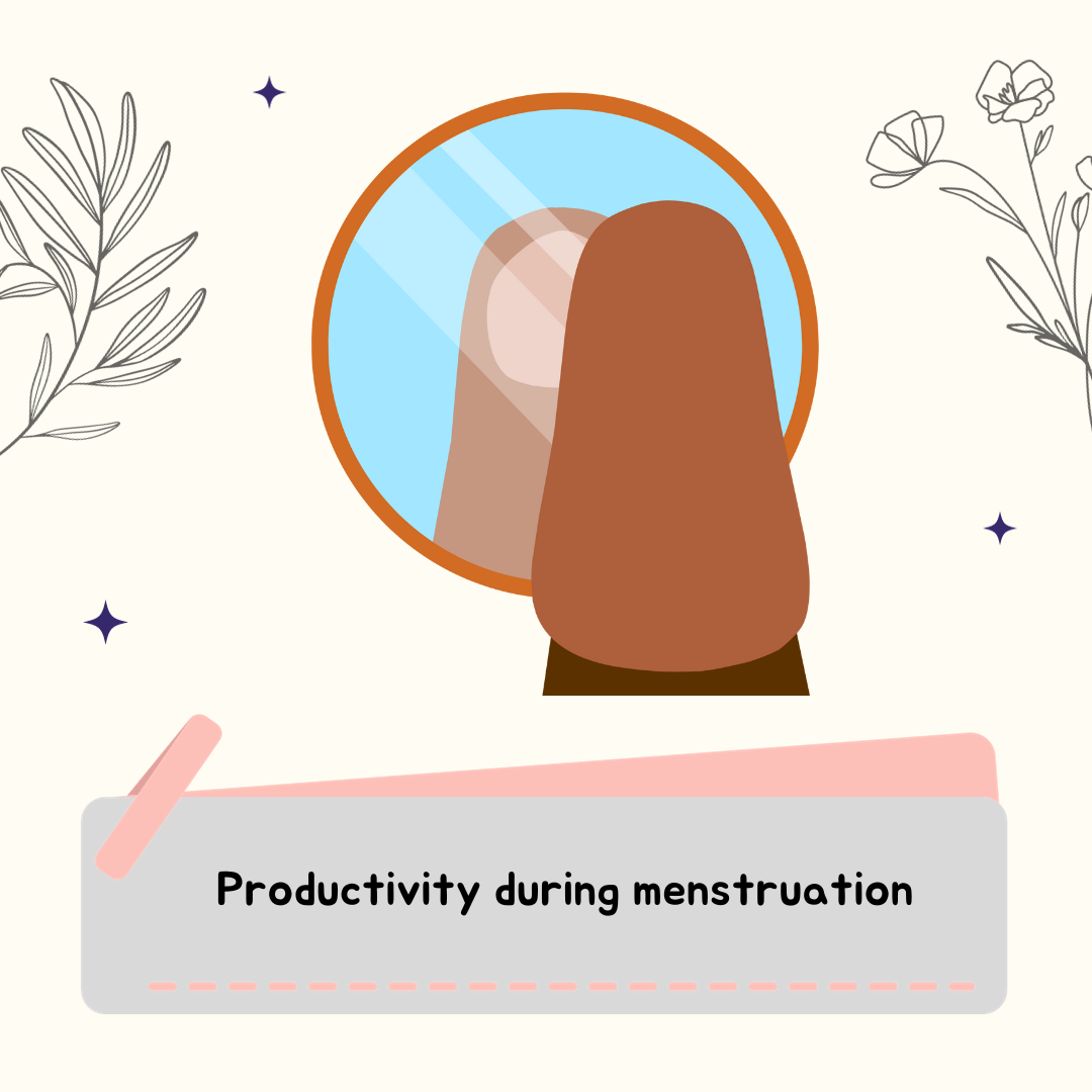 9 Steps to Become Productive During the Menstruation Period | by Selina ...