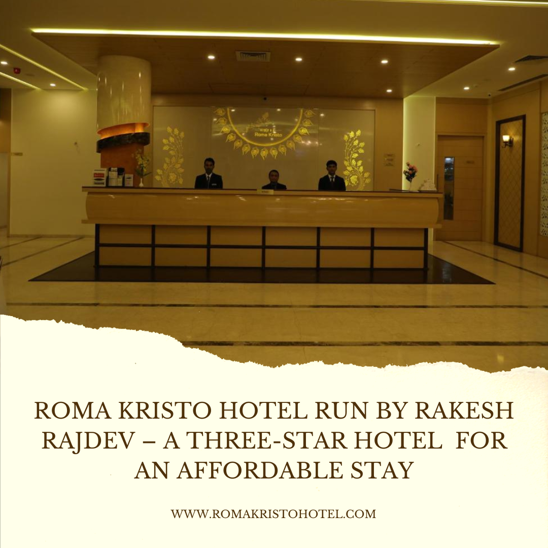 Roma Kristo Hotel — A Hotel Run By Rakesh Rajdev For An Affordable Stay ...