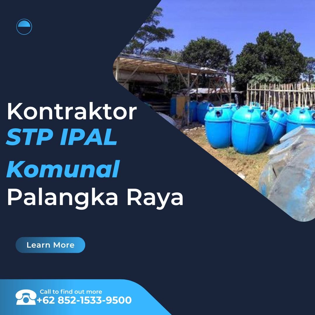 BERIZIN RESMI, CALL +62 852–1533–9500, Harga Jasa Kontraktor STP IPAL Melayani Palangka Raya ...