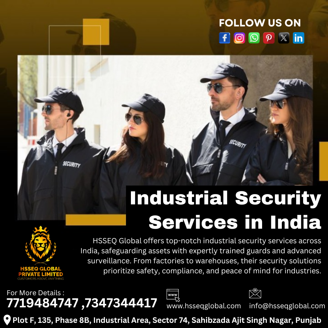 Industrial Security Services in India - Hsseq Global India - Medium
