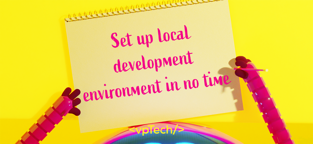 Waste no more time on setting up development environment. Rocket to the ...