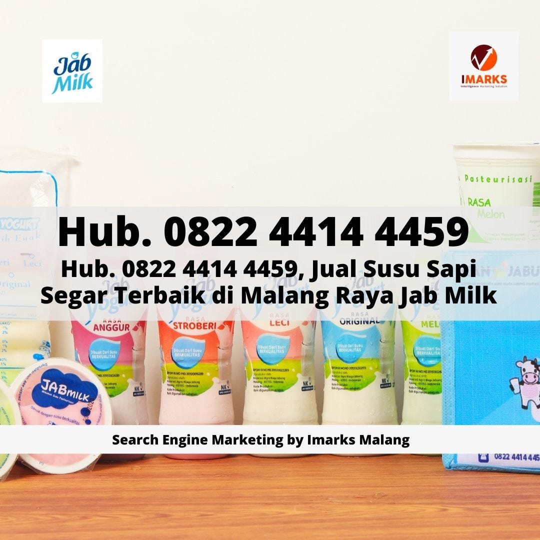 JUAL SUSU SEGAR MALANG, Hub. 0822 4414 4459, Jual Susu Pasteurisasi dan ...