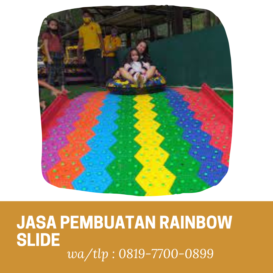 JASA PEMBUATAN RAINBOW SLIDE. PT. Perkasa Multindo sejahtera adalah ...