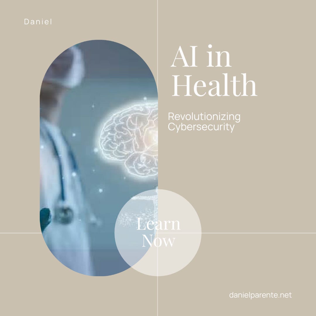 Revolutionizing Cybersecurity in Healthcare with AI | by dparente ...