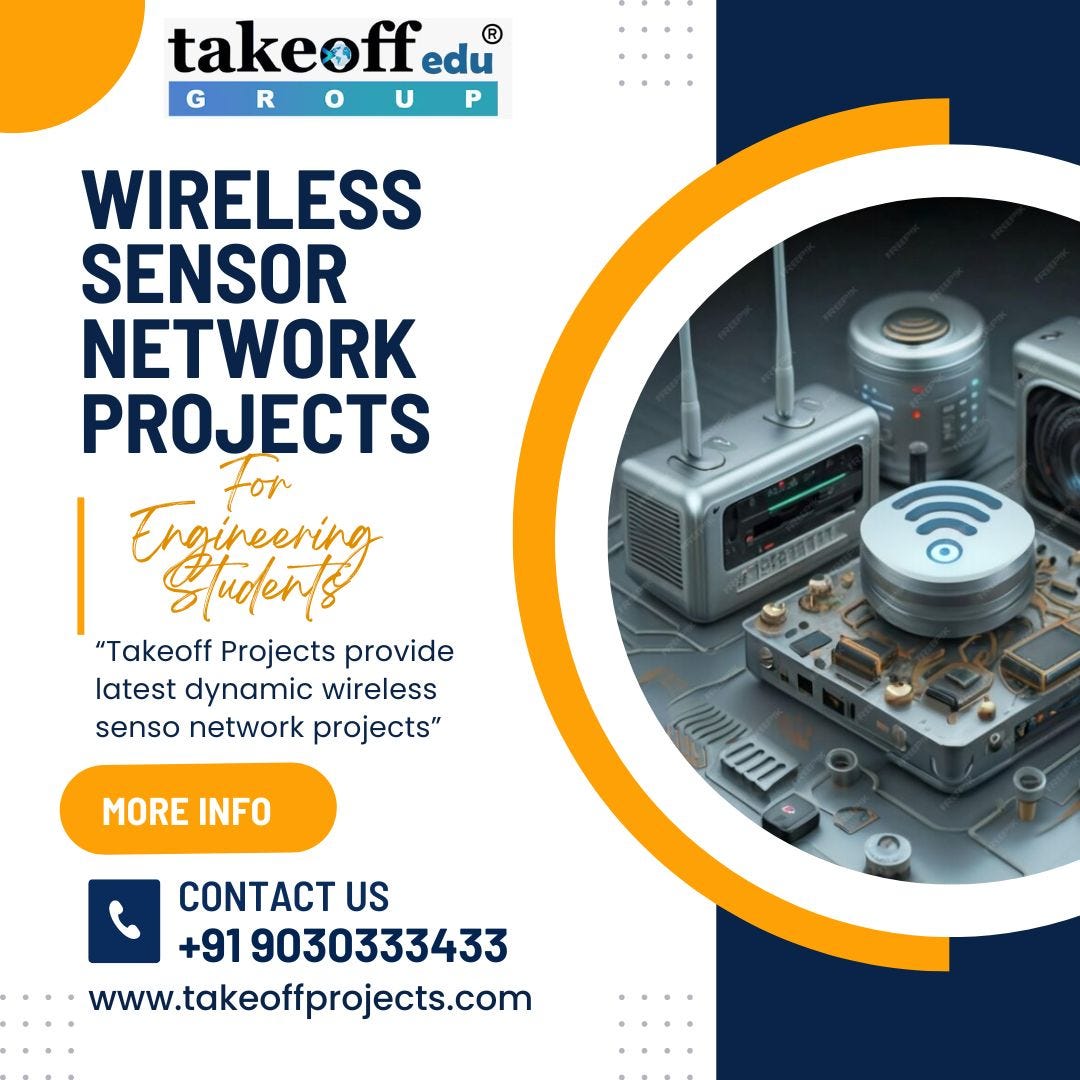 Wireless Sensor Network Projects for Engineering Students | by takeoff projects | Apr, 2024 | Medium