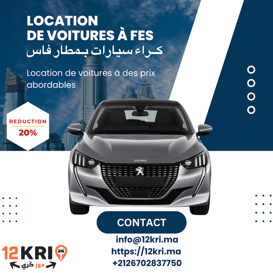 Bienvenue chez Location de voitures a fes 12Kri, votre adresse ...