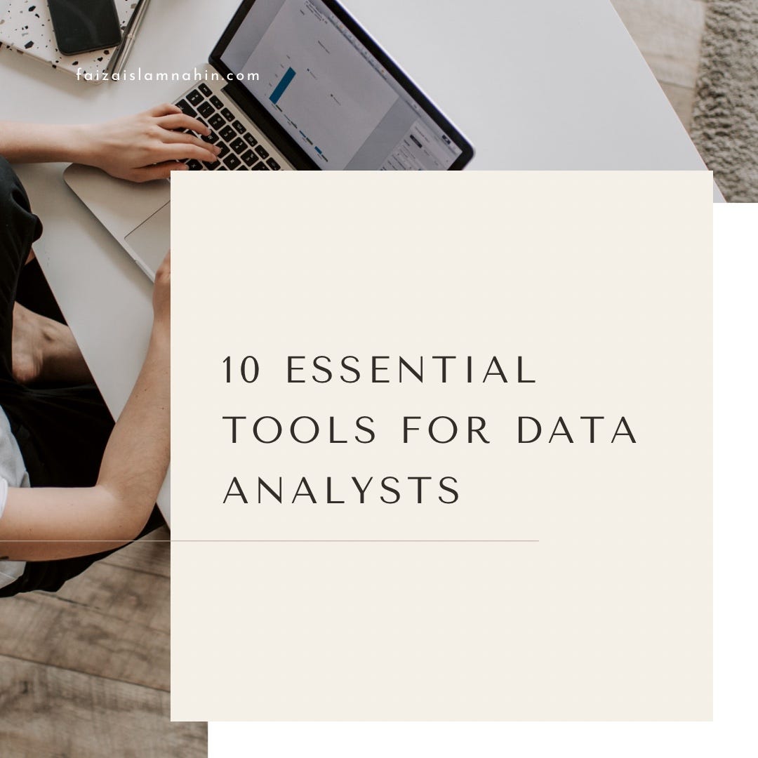10 Essential Tools for Data Analysts | by Faiza Islam Nahin | Jun, 2024 ...