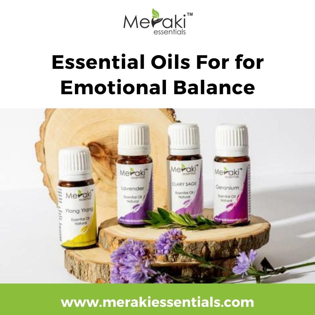 Essential Oils For for Emotional Balance | Meraki Essentials - Meraki ...