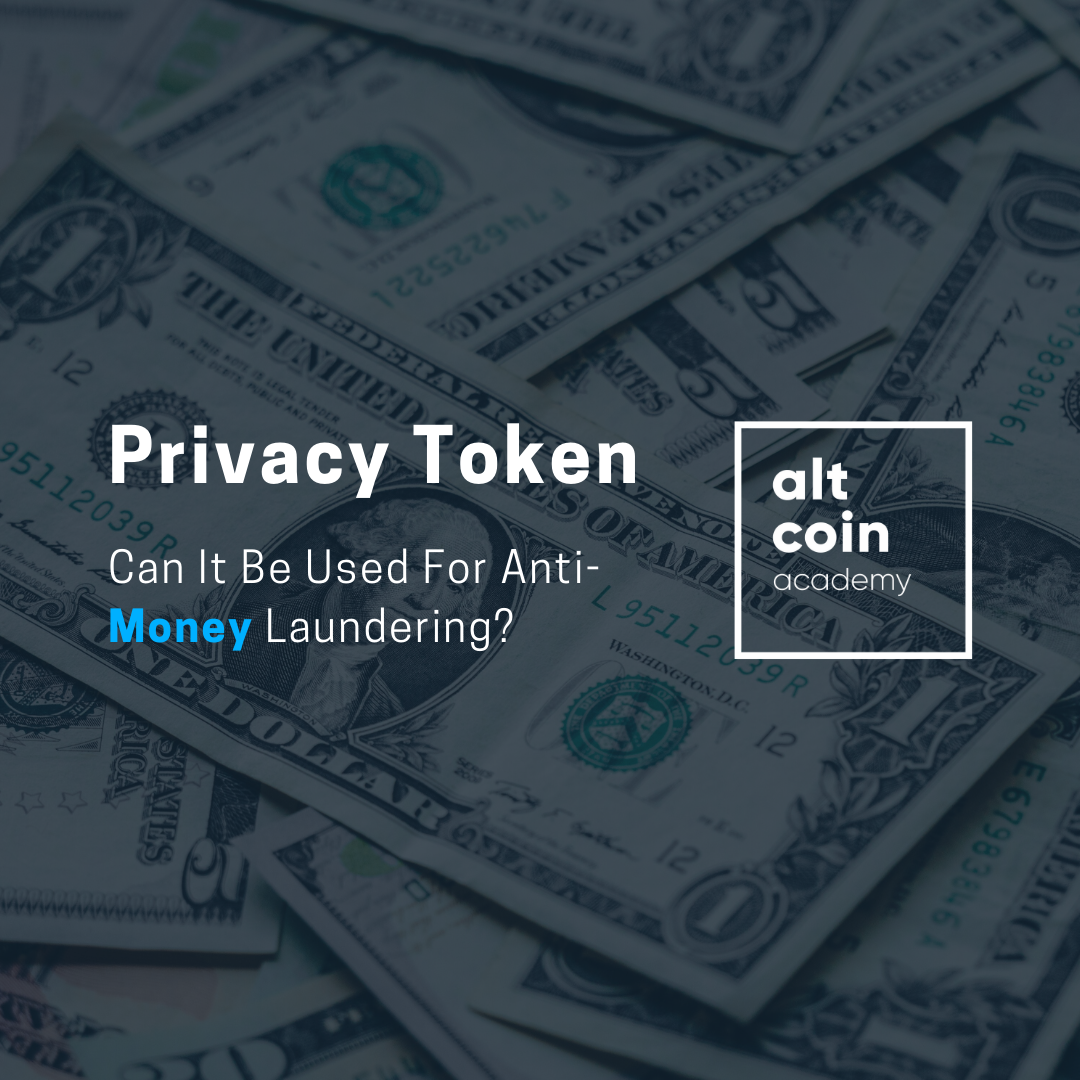 Future Of Privacy Token — Can It Be Used For Anti-Money Laundering ...