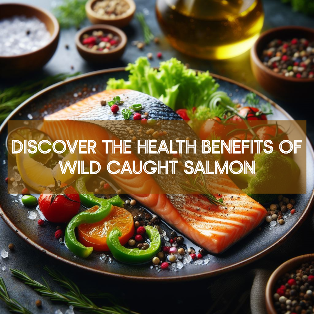 Health Benefits of Wild Caught Salmon: Nutritional Profile, Heart ...