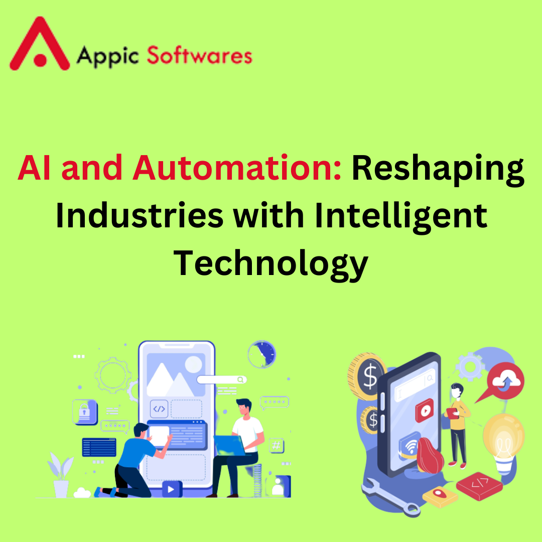 AI and Automation: Reshaping Industries with Intelligent Technology ...