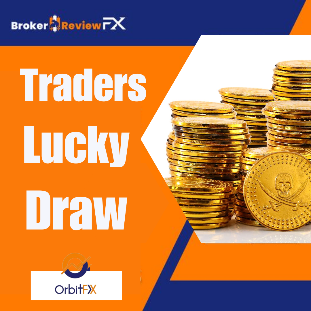 Traders Lucky Draw — Orbit Global FX - Brokerreviewfx - Medium
