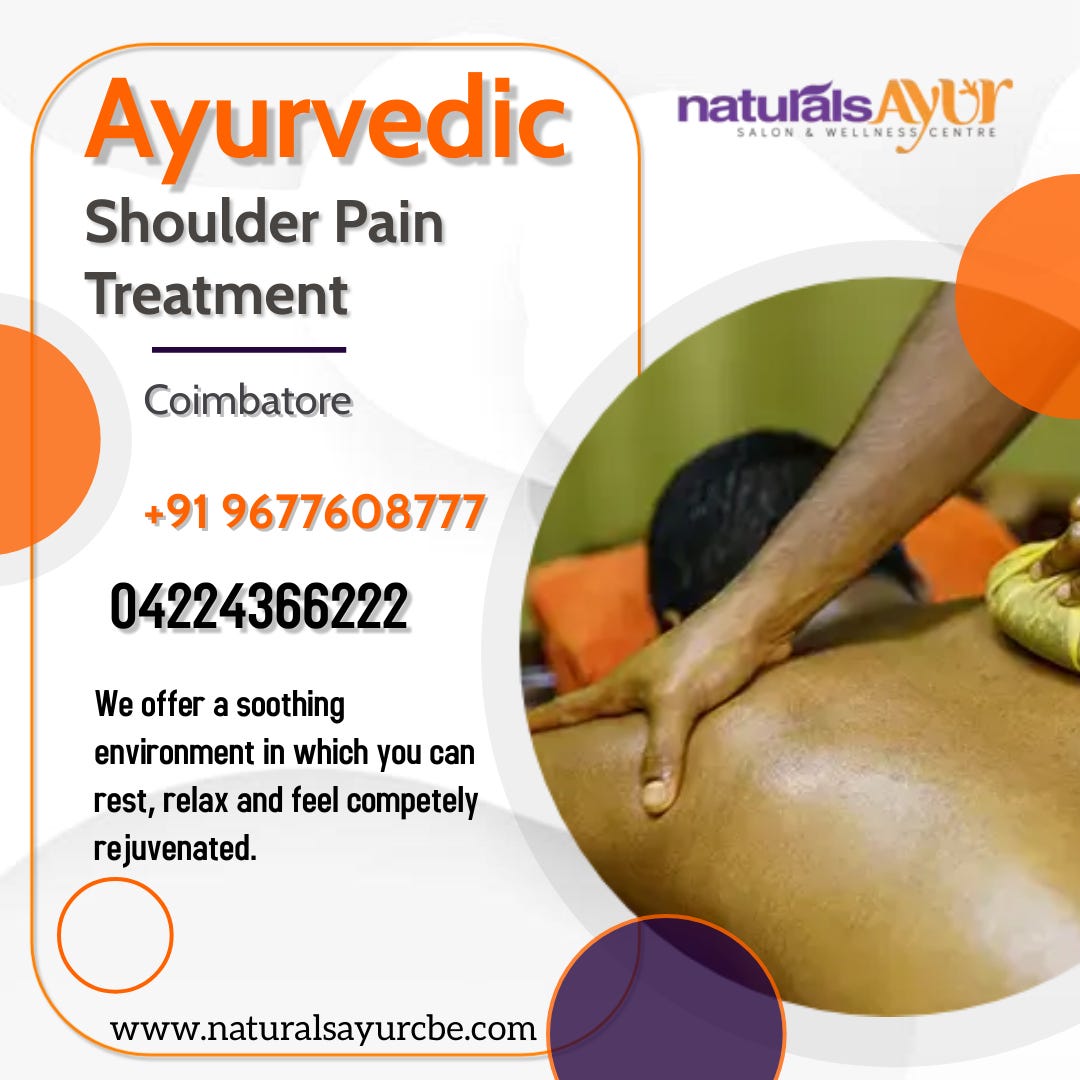 Ayurvedic Shoulder Pain Treatment in Coimbatore | by Ramya Devi | Medium