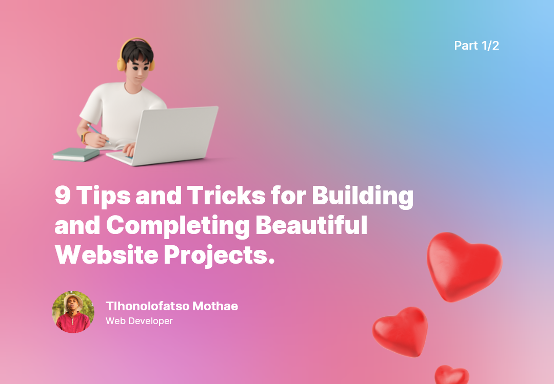 Part 1: 9 Tips and Tricks for Building and Completing Beautiful ...