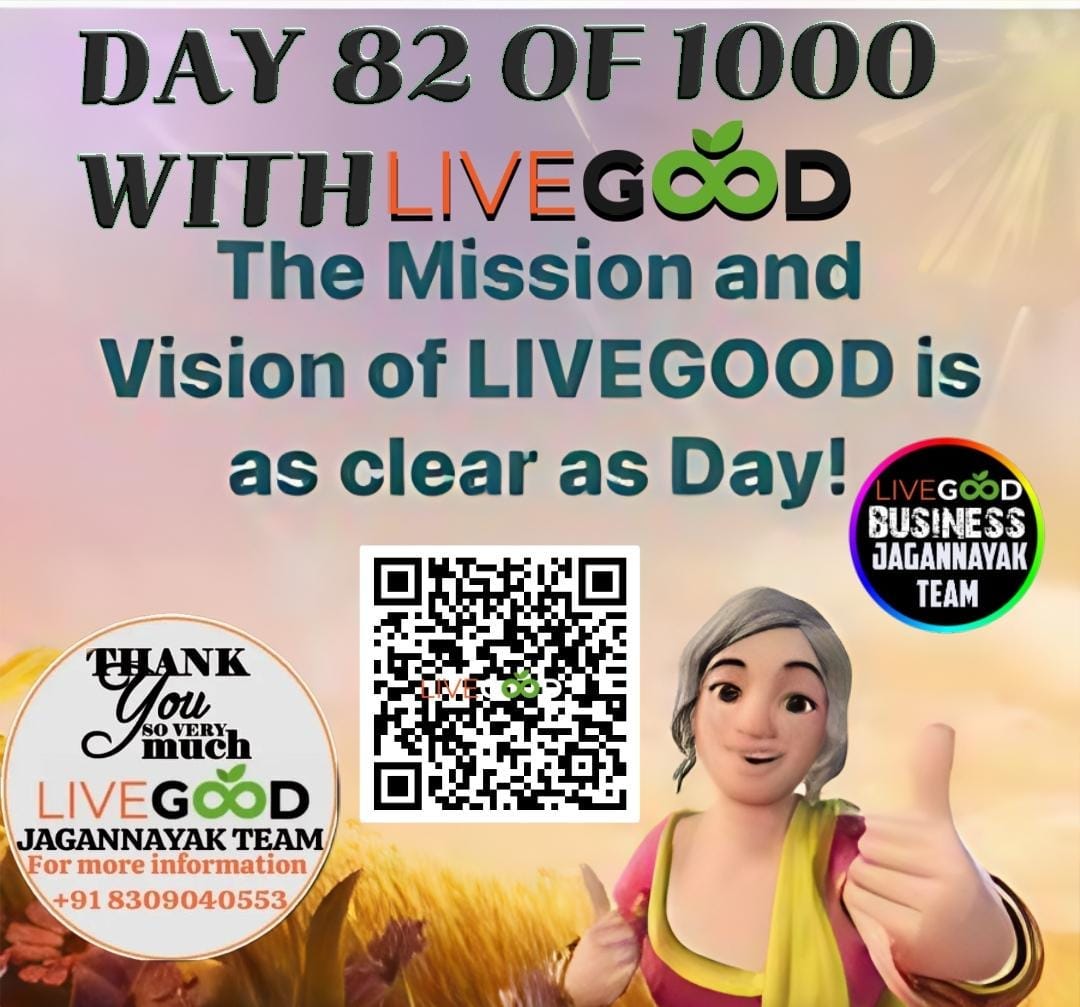 Day 82 of 1000 – The Vision and Mission Behind LiveGood LiveGood was ...