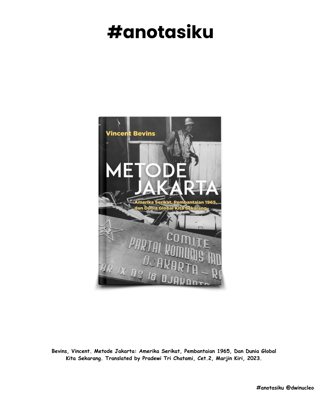 Jakarta: Sebuah Metode. #Anotasiku dari buku Metode Jakarta… | by Dwi C Prasetyo | Medium