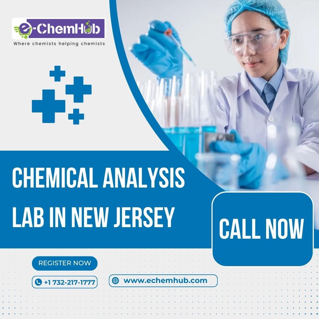 Chemical Analysis Lab in New Jersey | by Echemhubnewjerseyusa | Jan, 2024 | Medium
