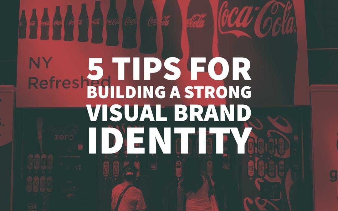 5 Tips for Building a Strong Visual Brand Identity | by Inkbot Design ...