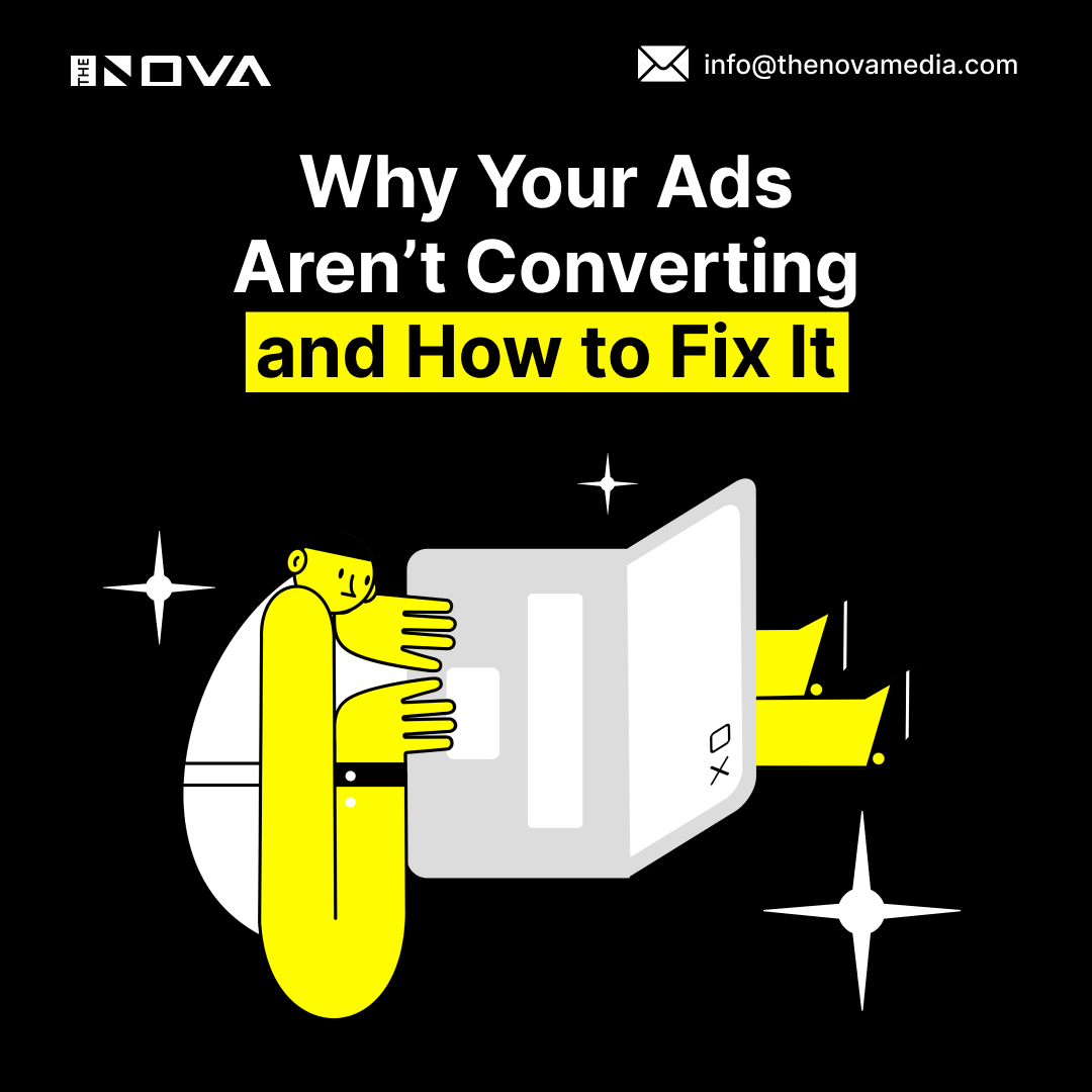 Why Your Ads Aren’t Converting and How to Fix It | by TheNovaMedia: IT, Design & Marketing | Nov ...