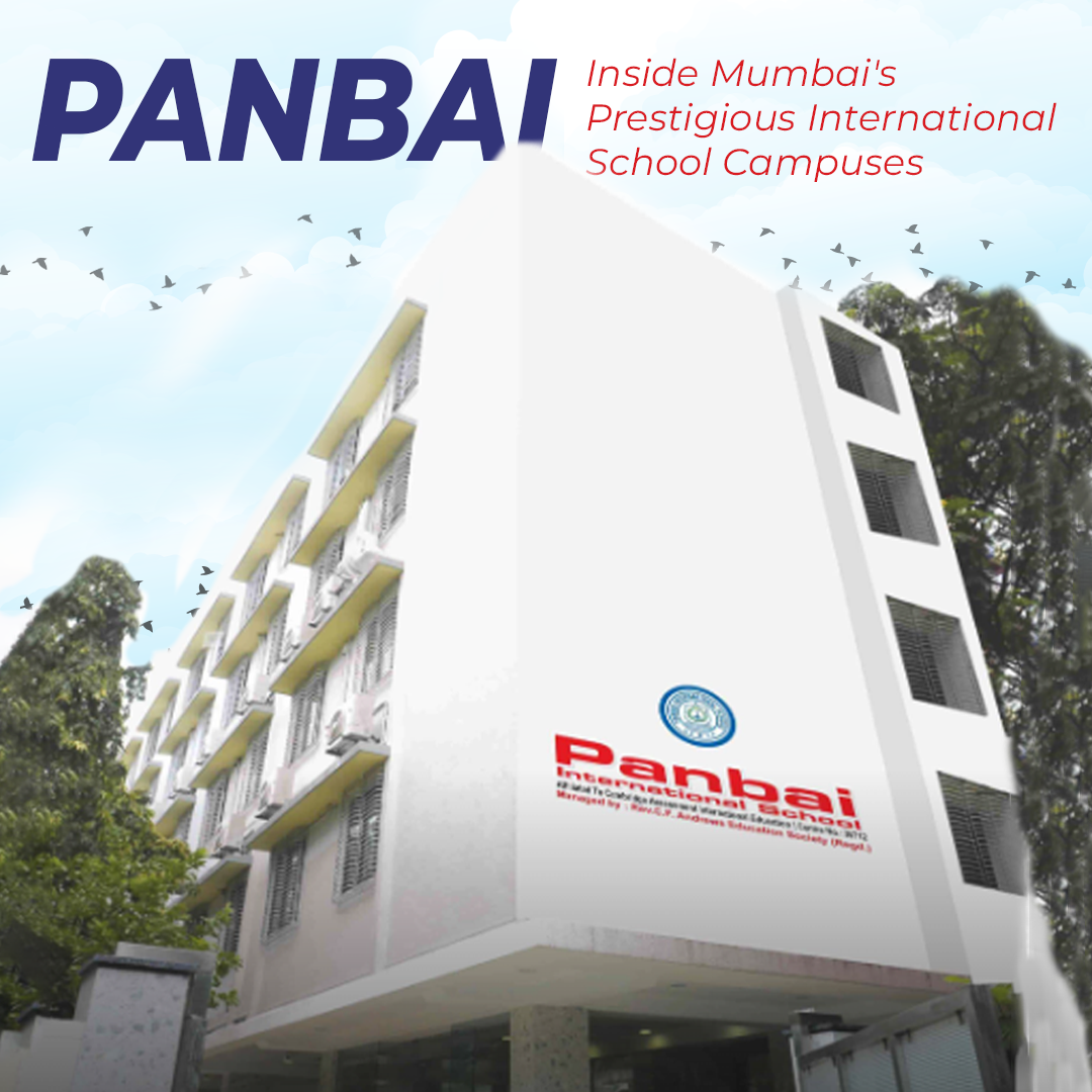 Inside Mumbai’s Prestigious International School Campuses | by ...