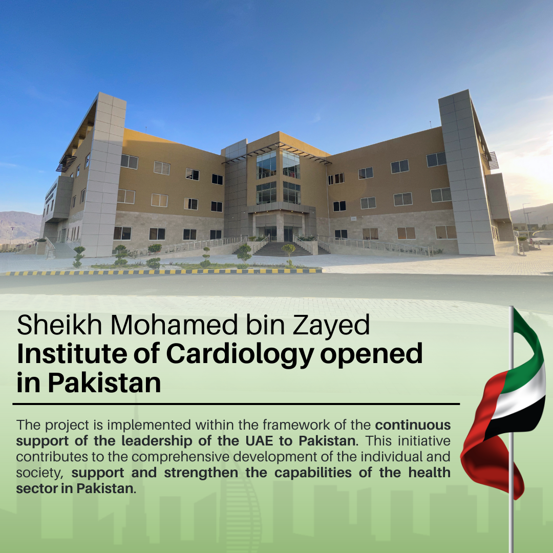 Mohamed bin Zayed Institute of Cardiology opened in Pakistan General ...