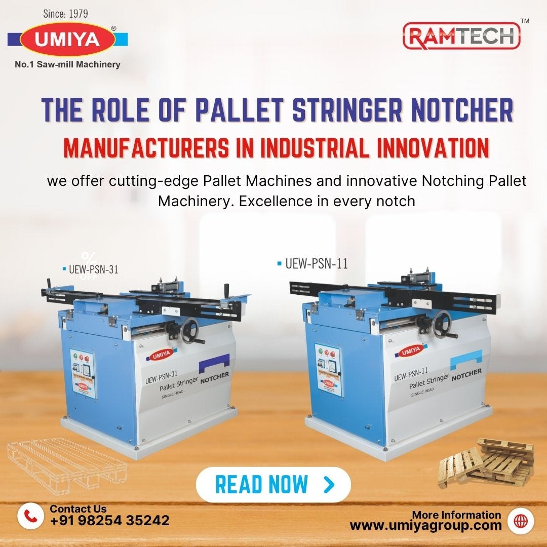 The Role of Pallet Stringer Notcher Manufacturers in Industrial ...
