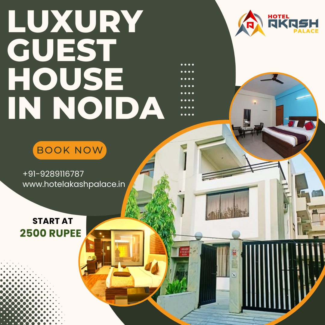 Find the Luxury Guest House in Noida | Hotel Akash Palace - Hotel Akash ...