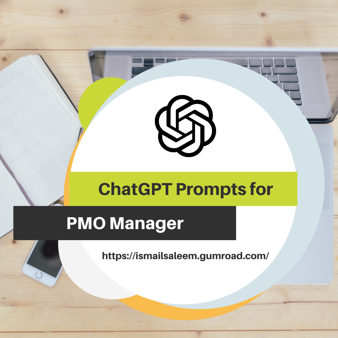 ChatGPT Prompts for PMO Managers. In the realm of project management ...
