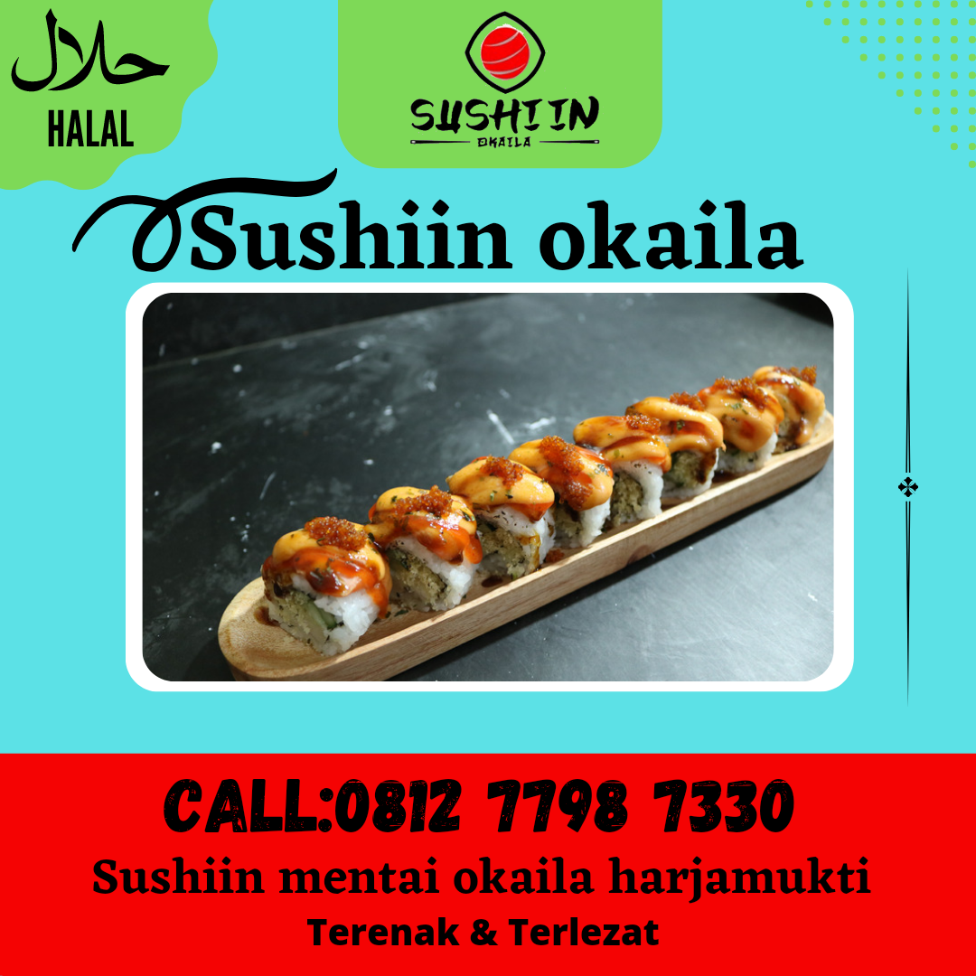 SUSHI HALAL, Call 0812–7798–7330,Sushi Mentai Sushiin Okaila Harjamukti - Sushi Mentai Sushiin ...