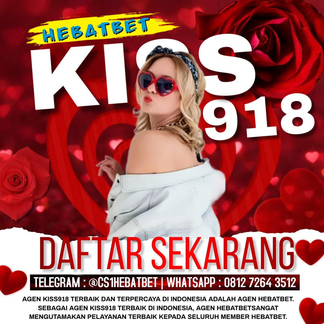 AGEN KISS918 INDONESIA - AGEN JUDI ONLINE TERLENGKAP - Medium