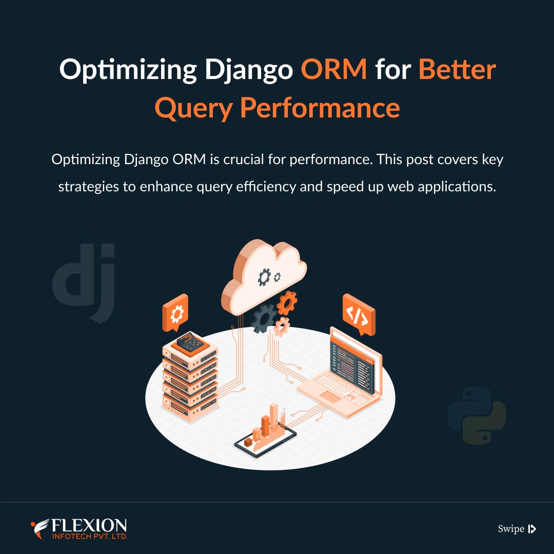 Customising Django ORM for Advanced Query Optimisation: Key Strategies ... Customising Django ORM for Advanced Query Optimisation: Key Strategies ...